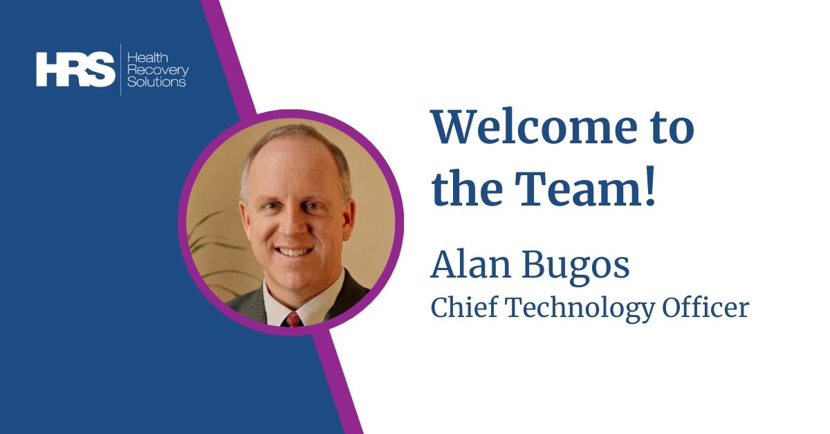 Health Recovery Solutions Announces Alan Bugos as New Chief Technology ...