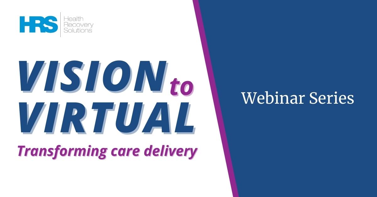 Vision to Virtual 2023 | Health Recovery Solutions